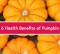 6 Surprising Health Benefits of Pumpkin | Life by Daily Burn