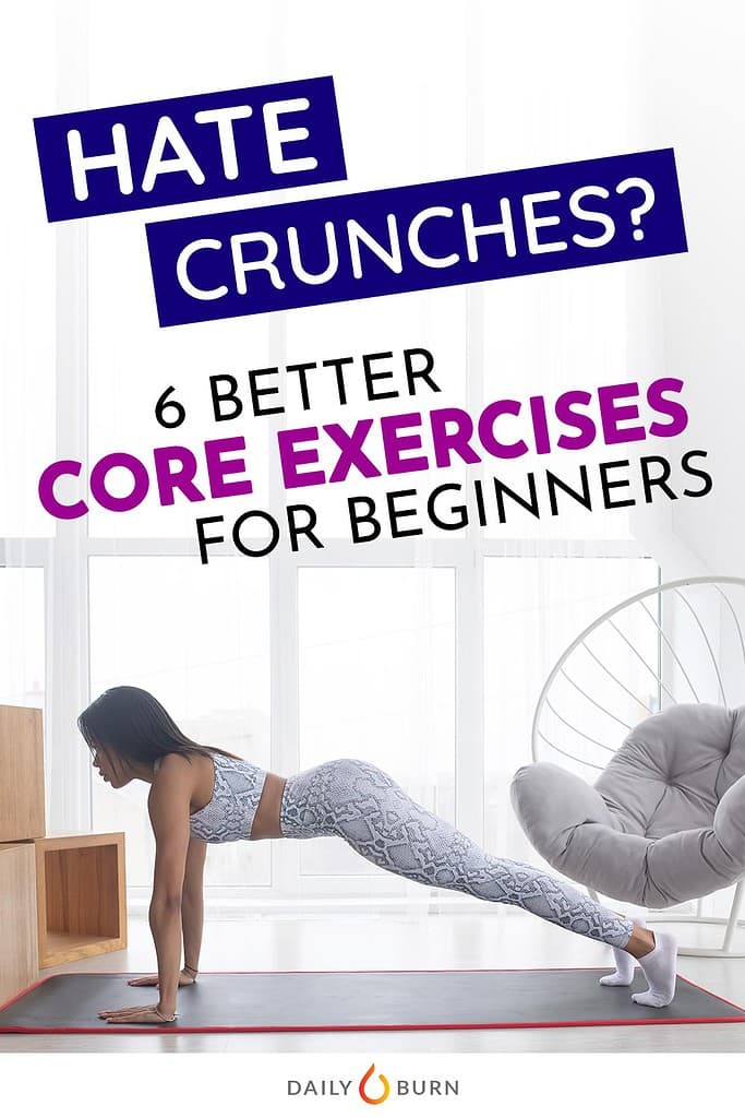 Ab Workout: 6 Better Core Exercises for Beginners | Life by Daily Burn