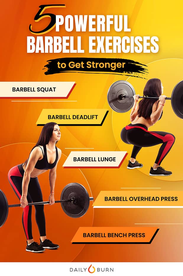 5 Powerful Barbell Exercises to Get Stronger | Life by Daily Burn