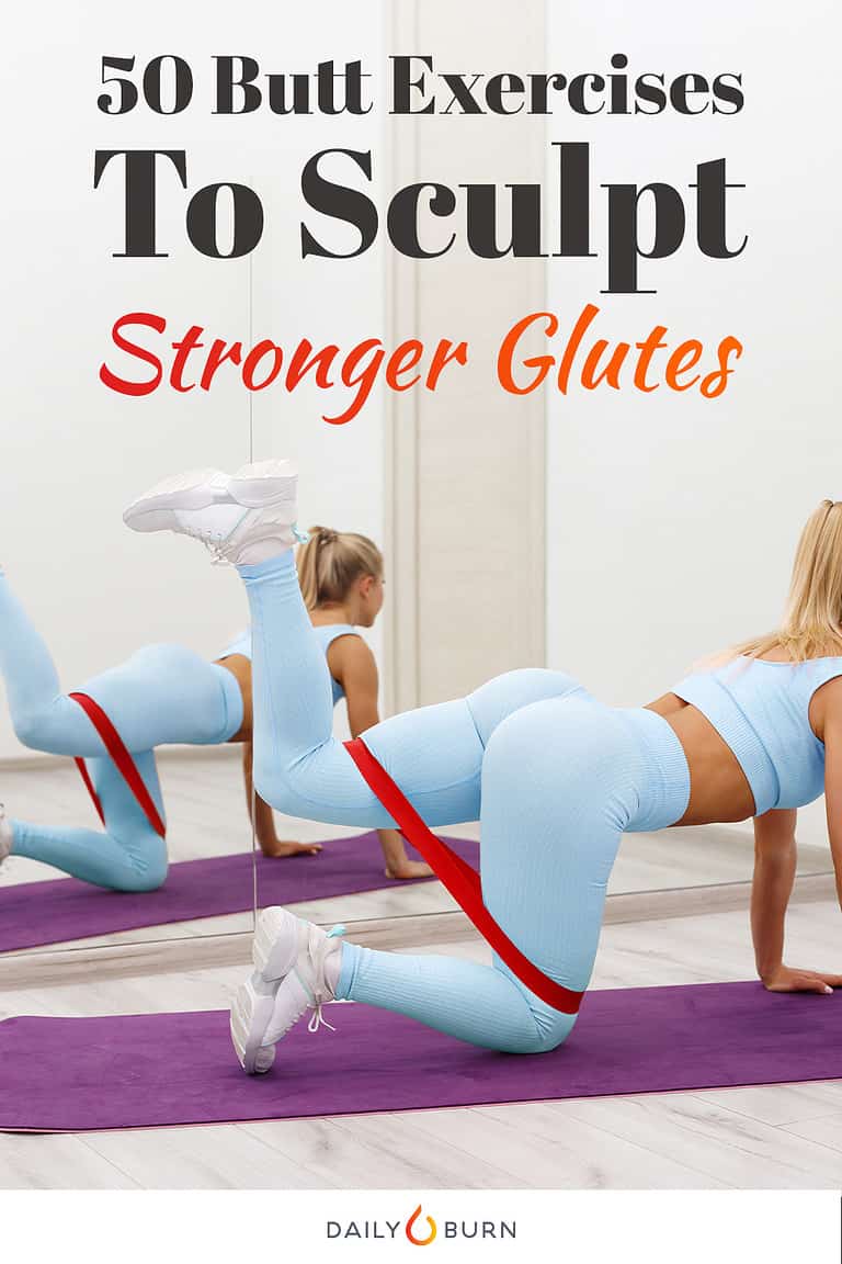 50 Butt Exercises to Sculpt Stronger Glutes | Life by Daily Burn