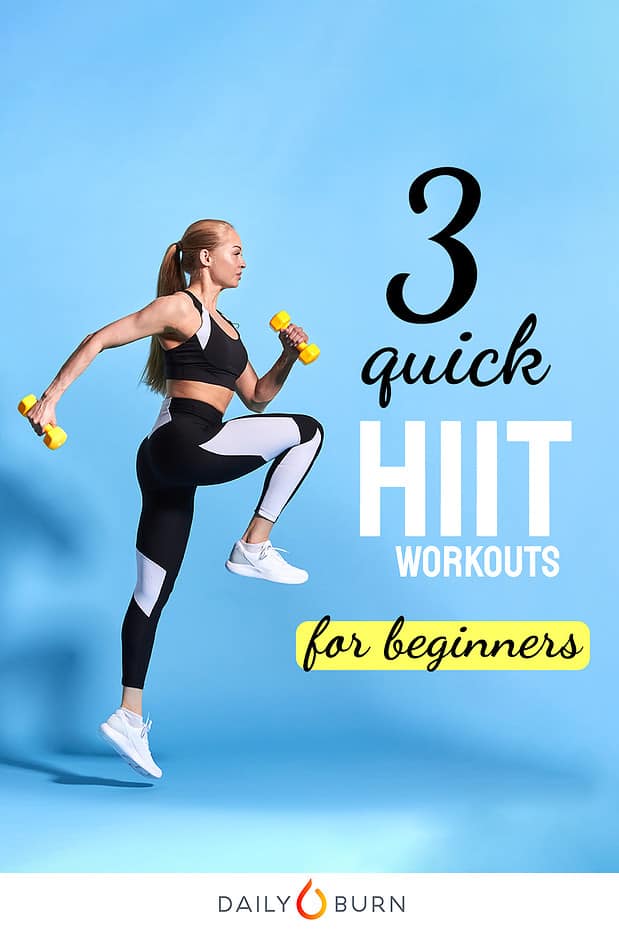 3 Quick HIIT Workouts for Beginners | Life by Daily Burn
