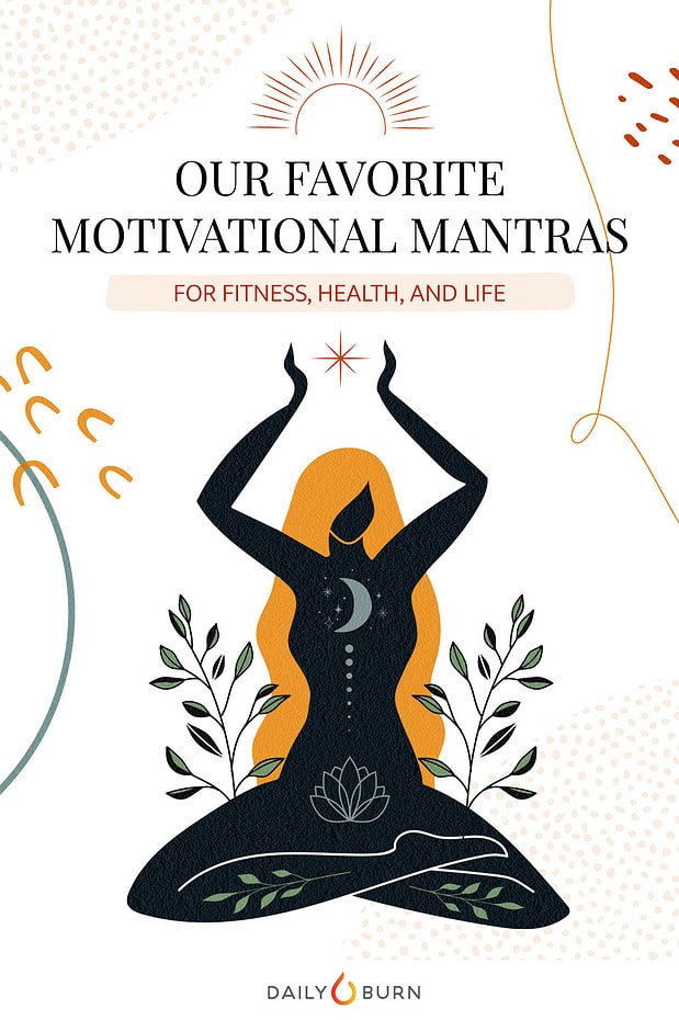 Our Favorite Motivational Mantras for Fitness, Health, and Life | Life ...