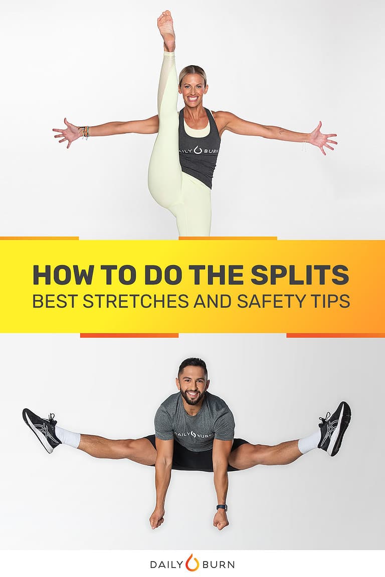 How to Do the Splits: Best Stretches and Safety Tips | Life by Daily Burn